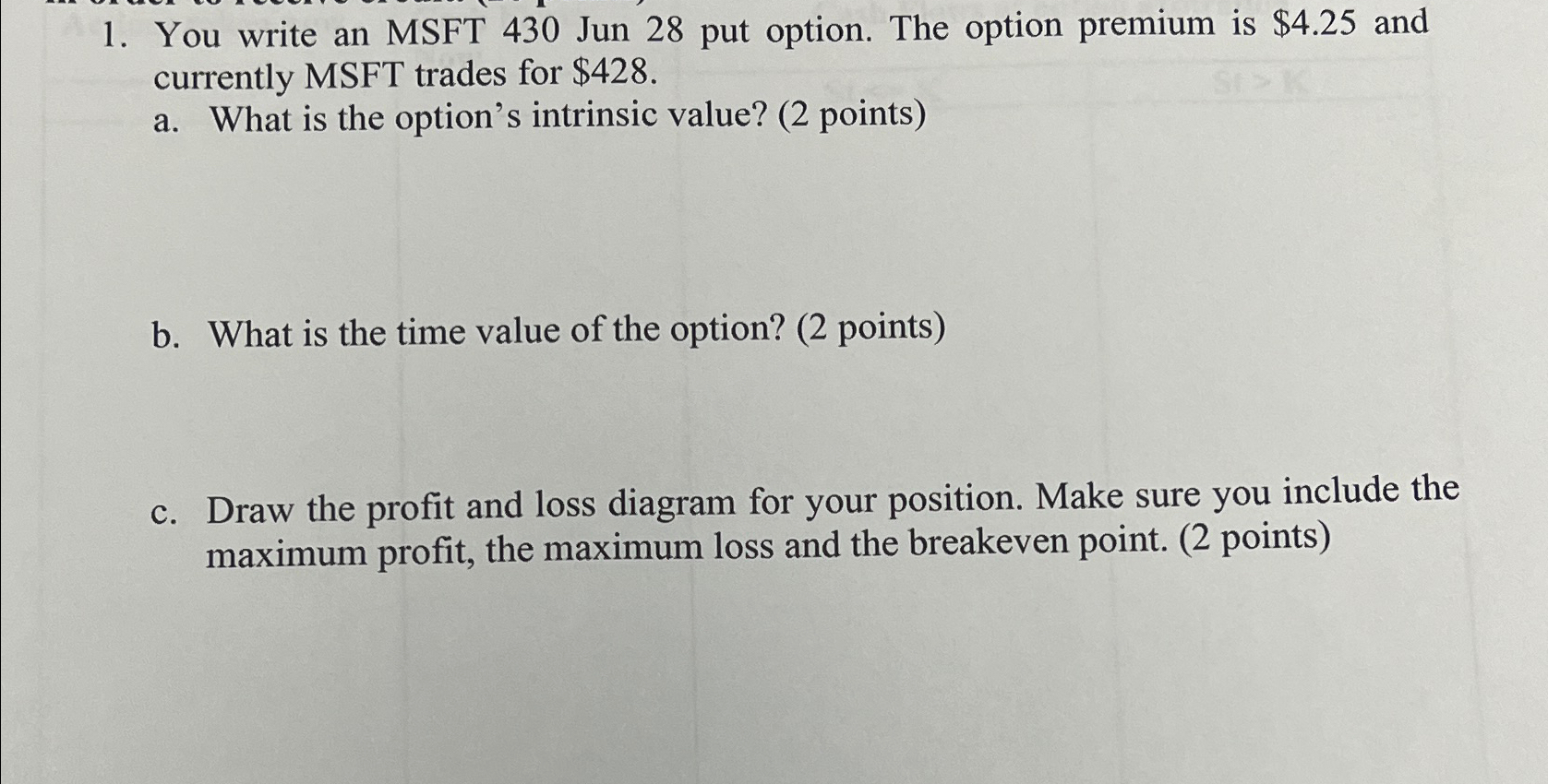 Solved You write an MSFT 430 ﻿Jun 28 ﻿put option. The option | Chegg.com