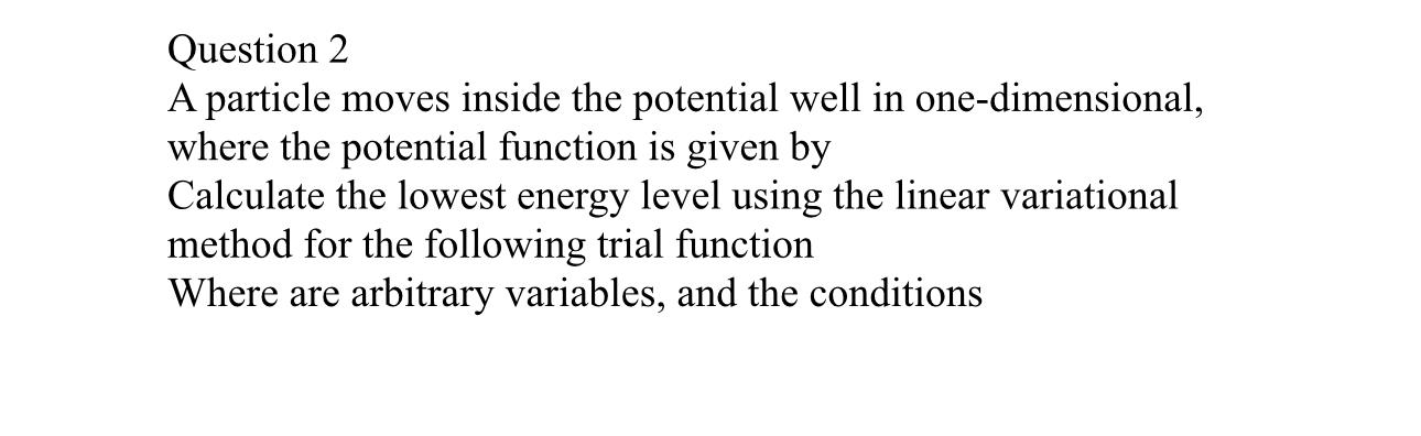 Question 2A particle moves inside the potential well | Chegg.com