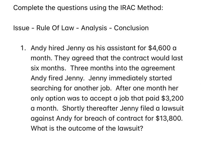 Solved Complete the questions using the IRAC Method: Issue - | Chegg.com