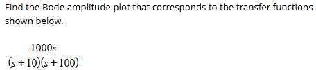 Solved Find the Bode amplitude plot that corresponds to ﻿the | Chegg.com