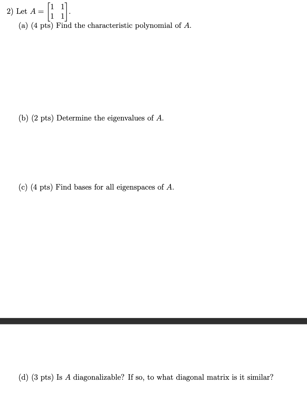 Solved Let A=[1111].(a) (4 ﻿pts) ﻿Find the characteristic | Chegg.com