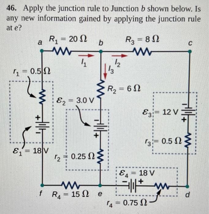 Solved 46. Apply the junction rule to Junction b shown | Chegg.com