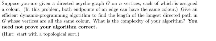 Solved Suppose you are given a directed acyclic graph G on n | Chegg.com
