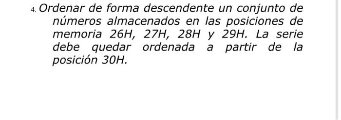 Solved 4. Sort in descending order a set of numbers stored | Chegg.com