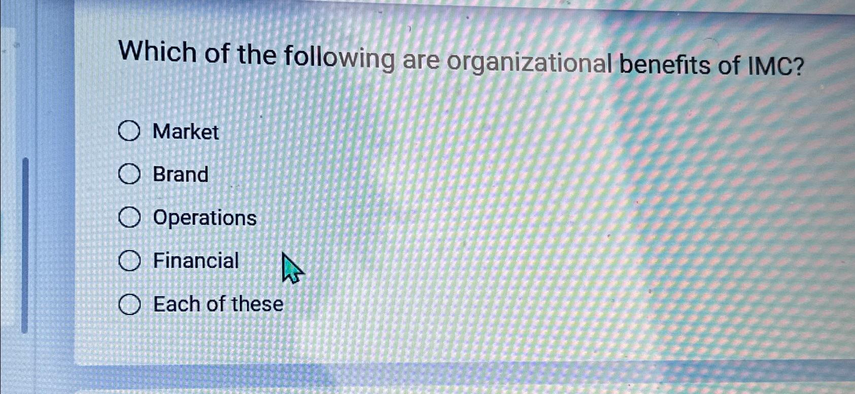 Solved Which of the following are organizational benefits of | Chegg.com