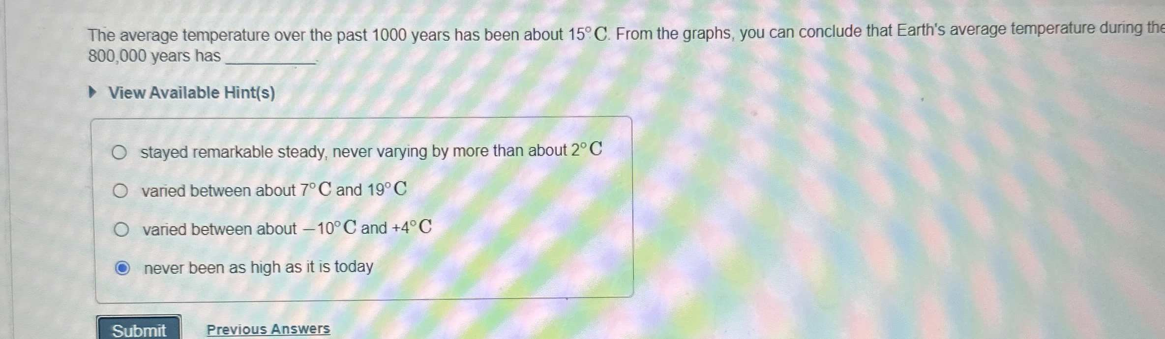 Solved The average temperature over the past 1000 ﻿years has | Chegg.com