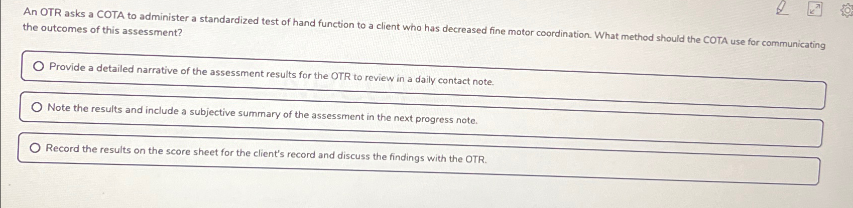 Solved An OTR asks a COTA to administer a standardized test | Chegg.com