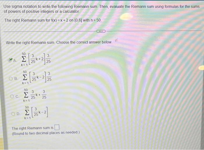 Solved Use sigma notation to write the following Riemann | Chegg.com