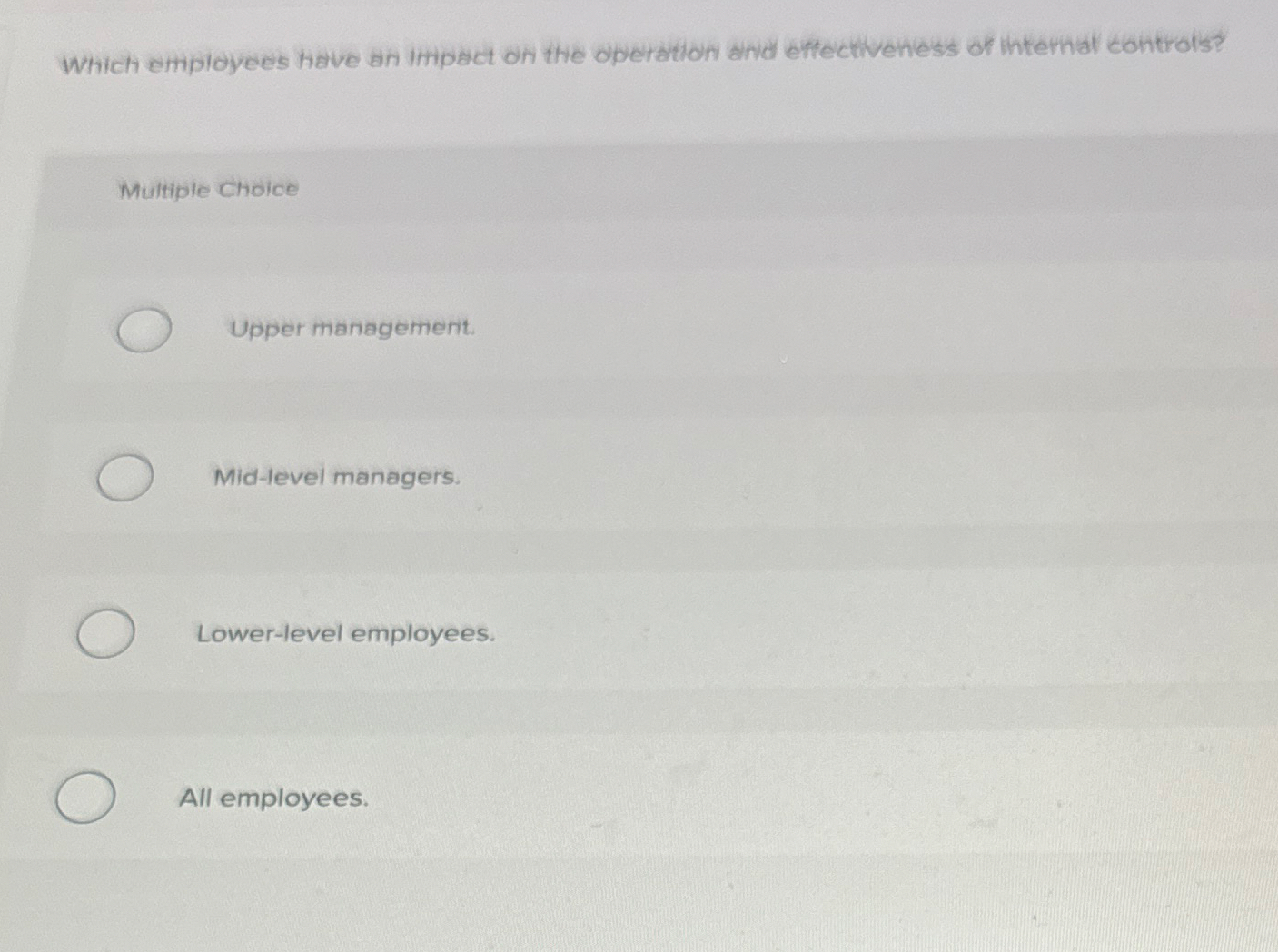 Solved Which employees have an inpact on the dperation and | Chegg.com