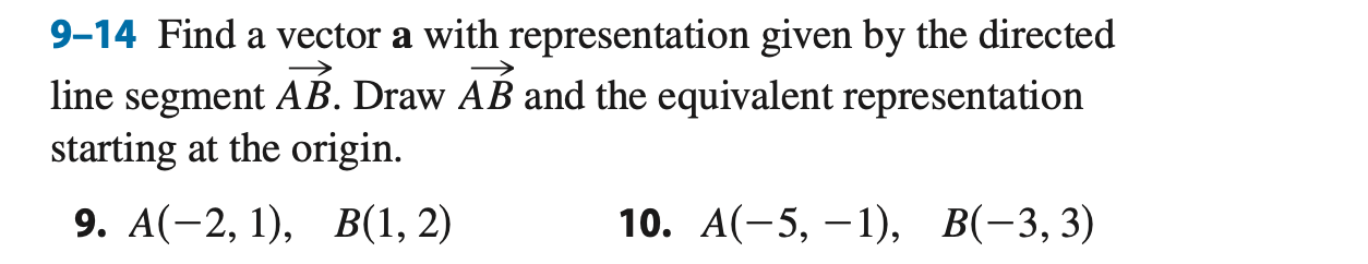 Solved 9-14 ﻿Find a vector a with representation given by | Chegg.com