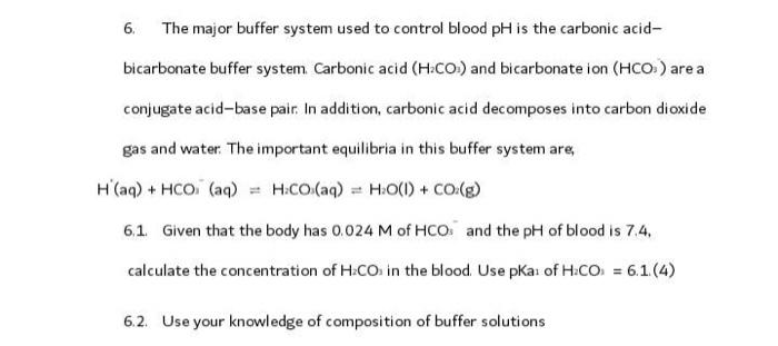 Solved 6. The major buffer system used to control blood pH | Chegg.com