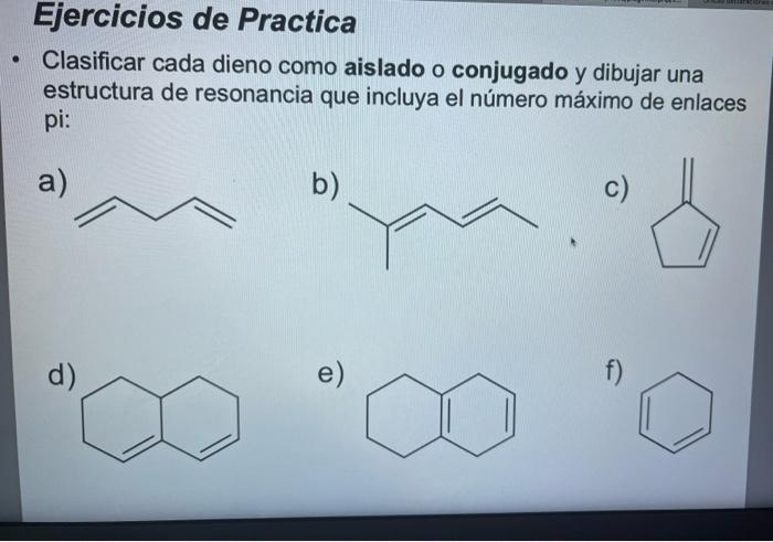 Solved Classify each diene as isolated or conjugated and | Chegg.com