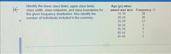 Solved Identify the lower class limits, upper class limits. | Chegg.com
