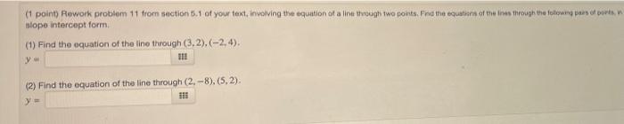 Solved (point) Rework problem 11 from section 5.1 of your | Chegg.com