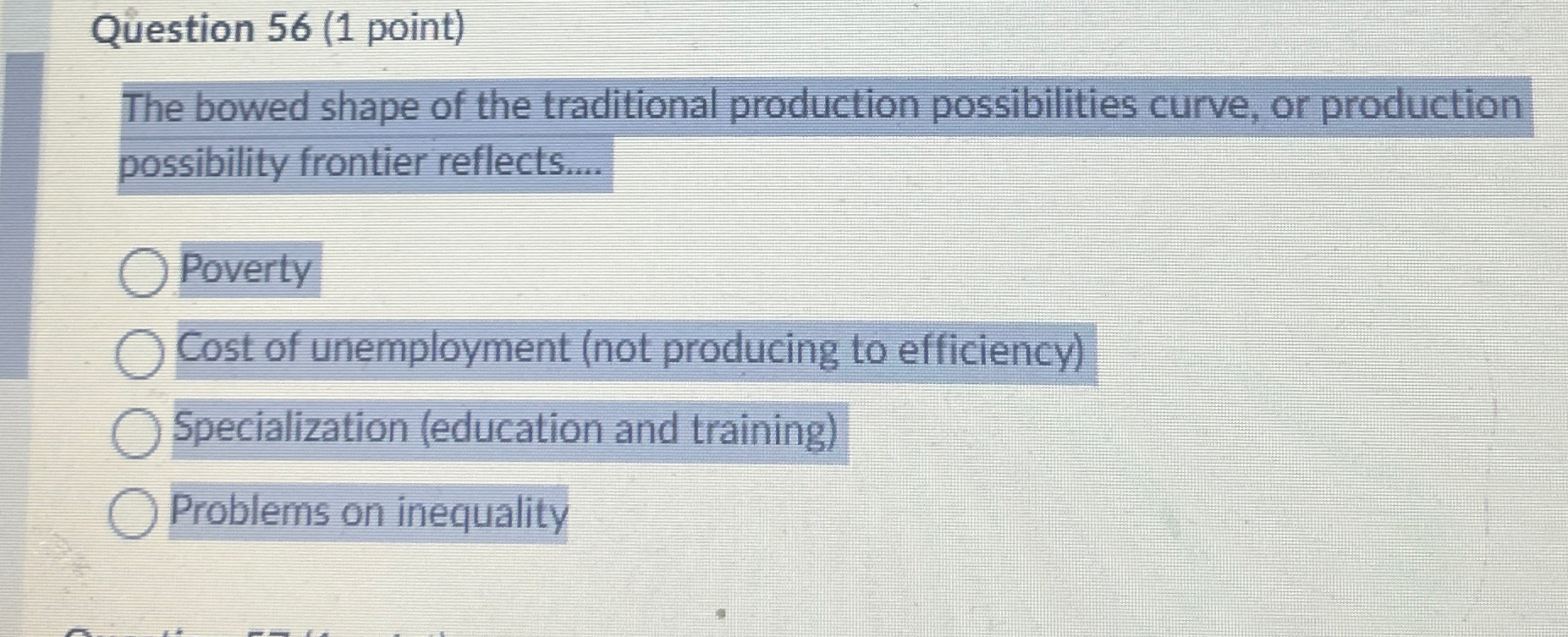 Solved Question 56 (1 ﻿point)The bowed shape of the | Chegg.com
