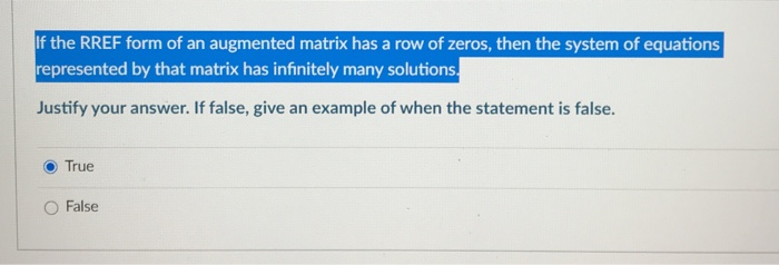 Solved If the RREF form of an augmented matrix has a row of | Chegg.com