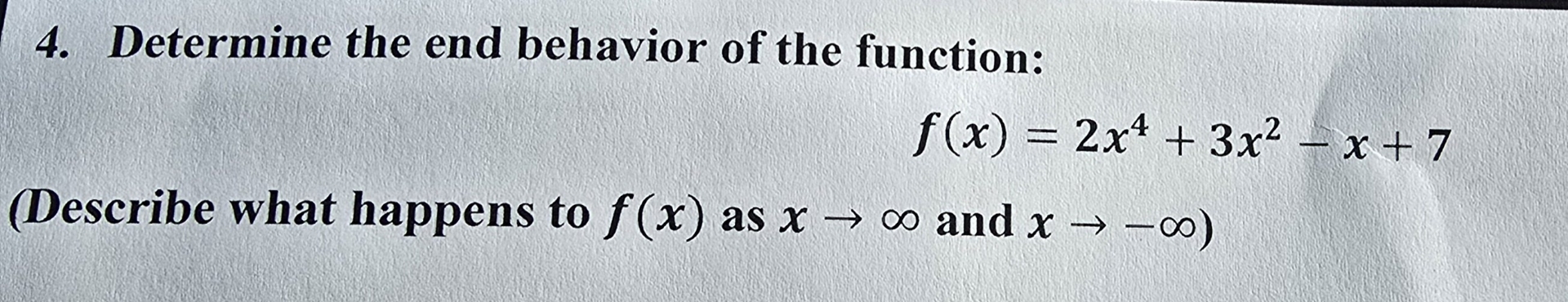 Solved Determine the end behavior of the | Chegg.com
