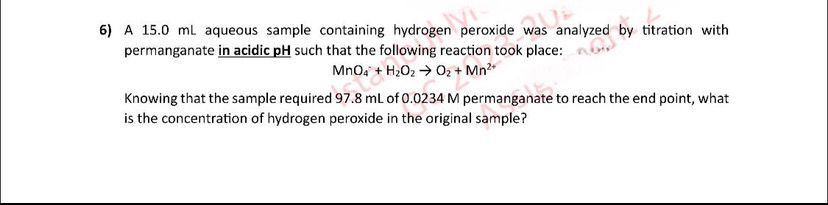 Solved A 15.0mL ﻿aqueous sample containing hydrogen peroxide | Chegg.com