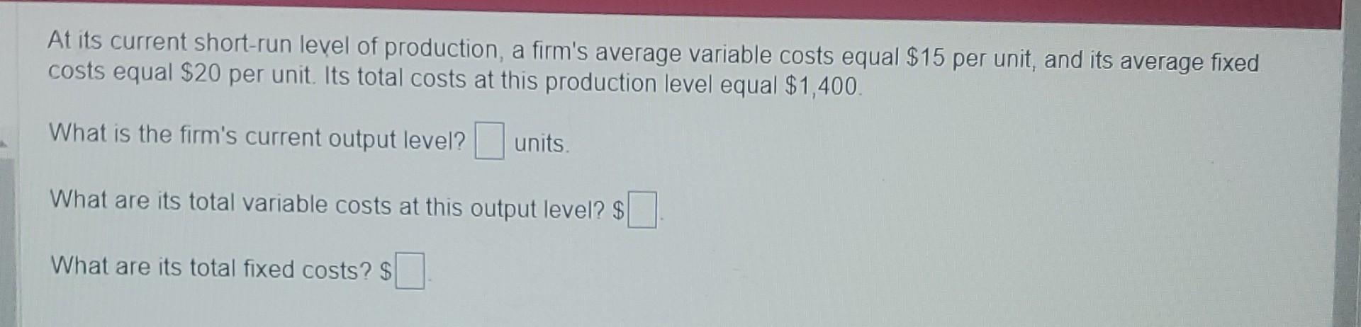 Solved At its current short-run level of production, a | Chegg.com