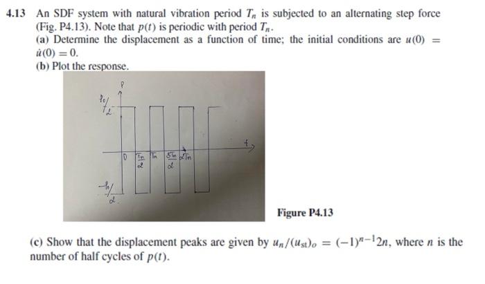 Solved 13 An SDF system with natural vibration period Tn is | Chegg.com