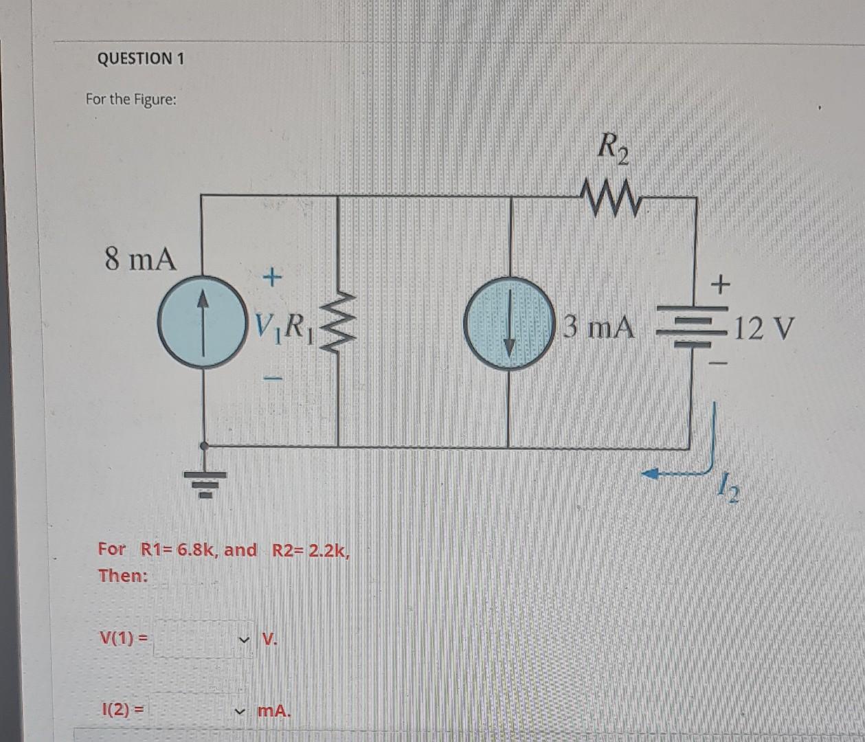 Solved For the Figure: For R1=6.8k, and R2=2.2k, Then: | Chegg.com