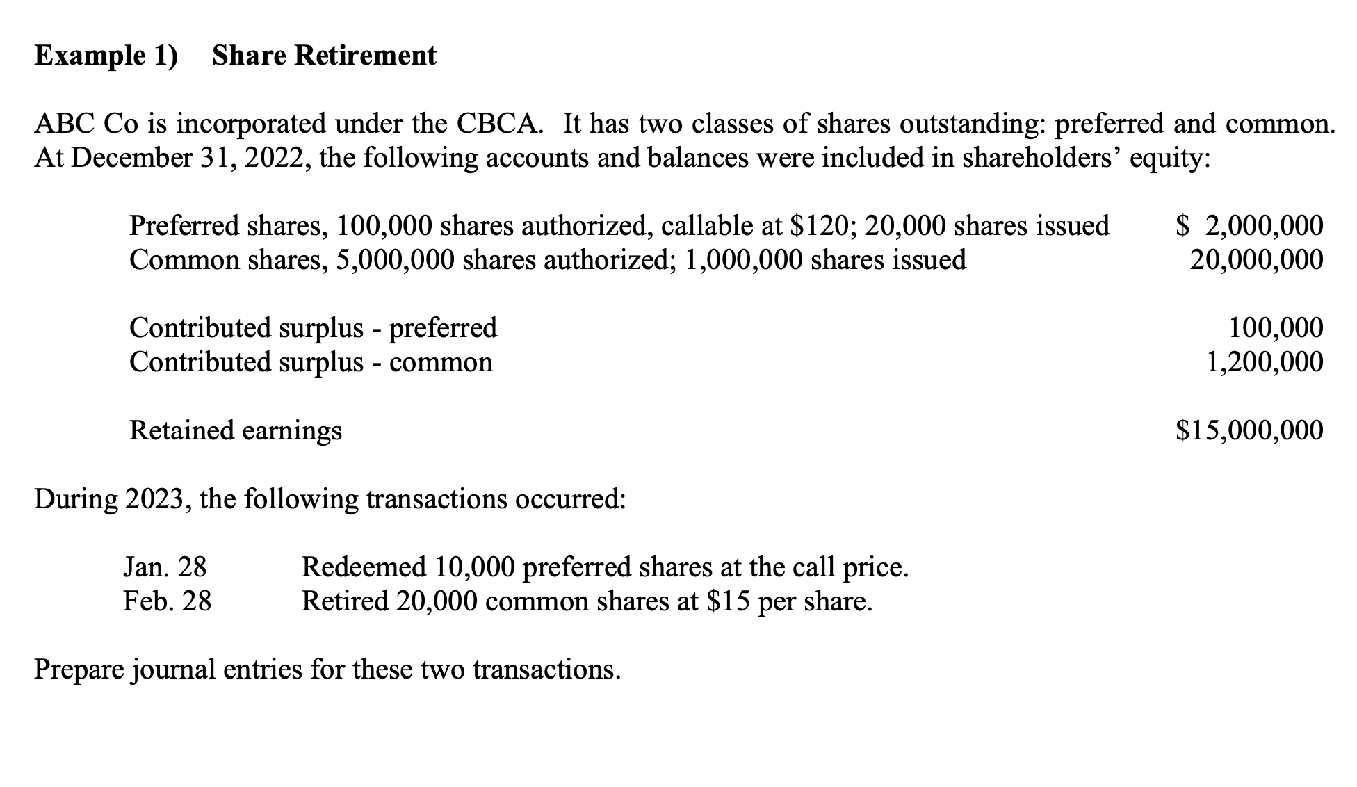 Solved Example 1) ﻿Share RetirementABC Co is incorporated | Chegg.com
