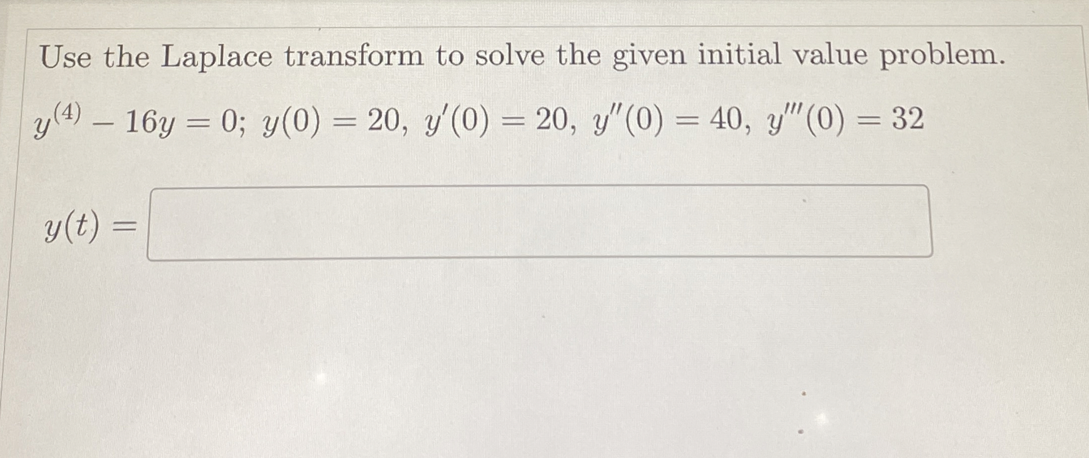 Solved Use the Laplace transform to solve the given initial | Chegg.com