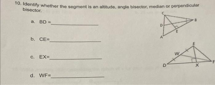 Solved 10. Identify whether the segment is an altitude, | Chegg.com