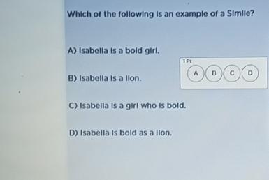 Solved Which of the following is an example of a Simile?A) | Chegg.com