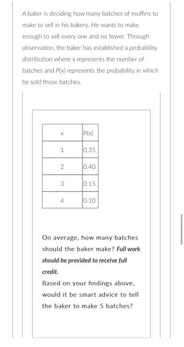 Solved A baker is deciding how many batches of muffins to | Chegg.com Solved A baker is deciding how many batches of muffins to | Chegg.com