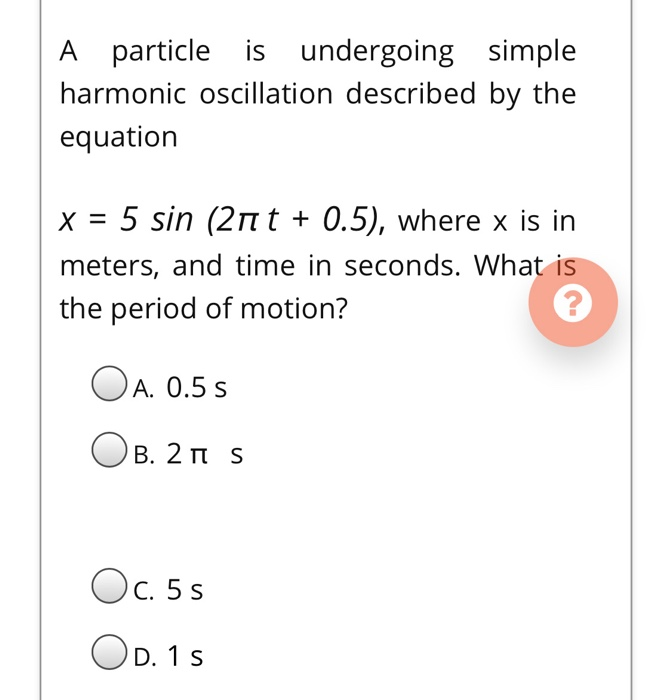 Solved A particle is undergoing simple harmonic oscillation | Chegg.com