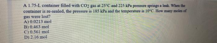 Solved A 1.75-L container filled with CO2 gas at 25°C and | Chegg.com