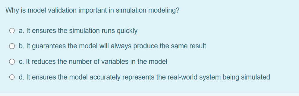 Solved Why is model validation important in simulation | Chegg.com