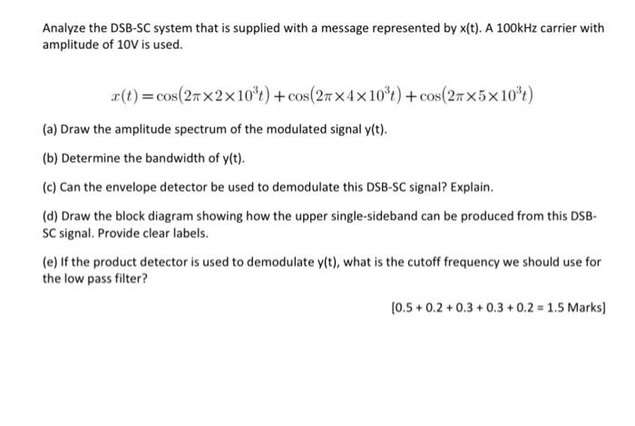 Solved Analyze the DSB-SC system that is supplied with a | Chegg.com