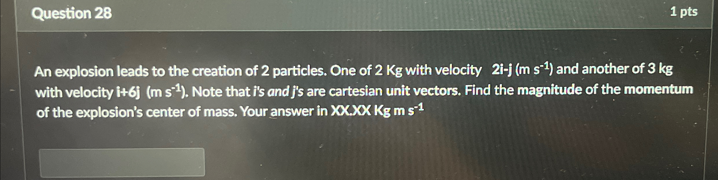 Solved Question 281 ﻿ptsAn explosion leads to the creation | Chegg.com