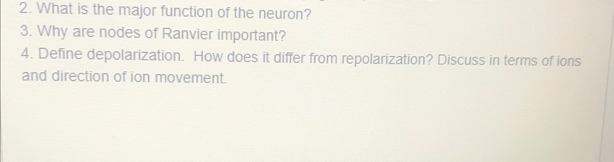What is the major function of the neuron?Why are | Chegg.com