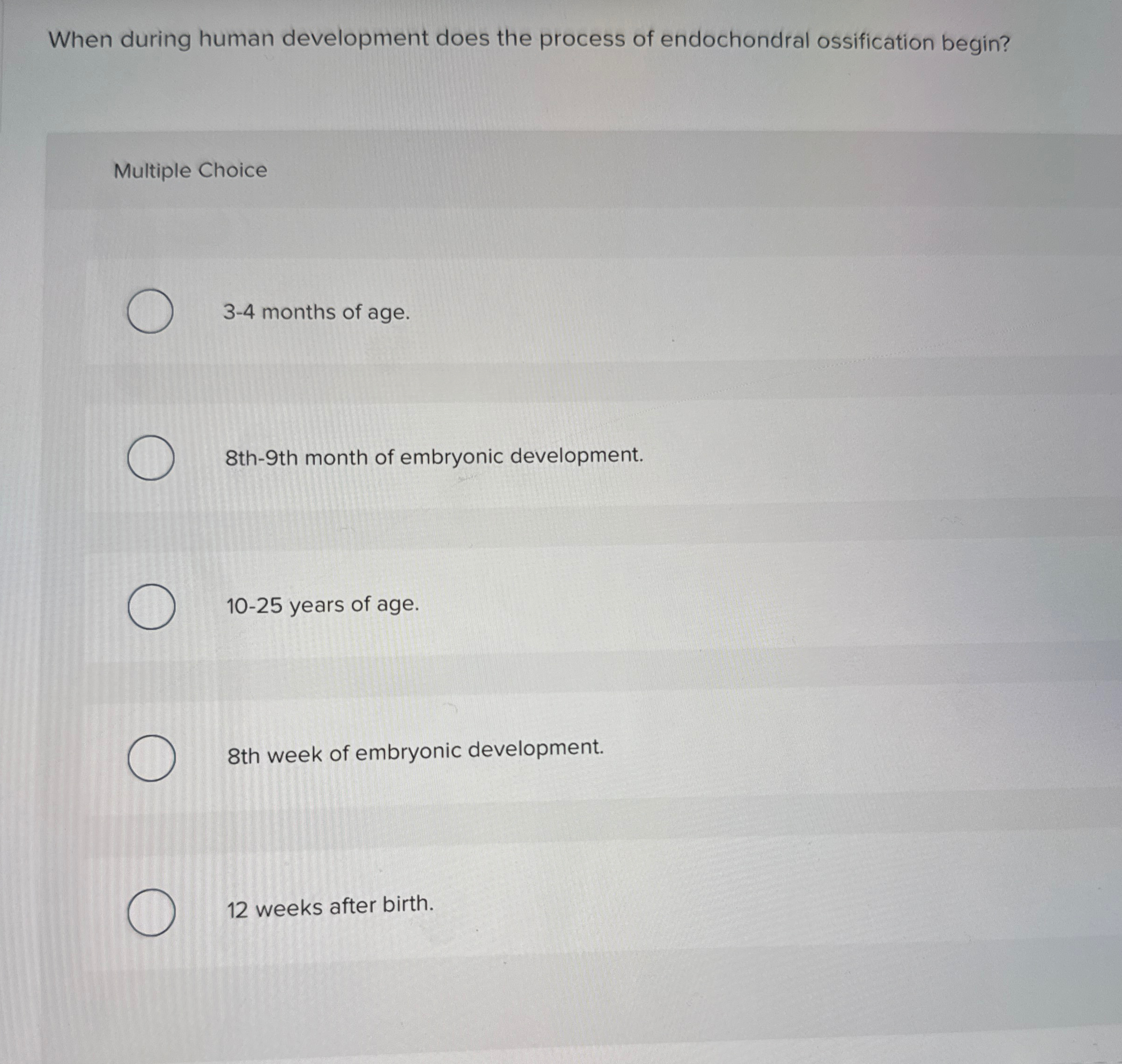 Solved When during human development does the process of | Chegg.com