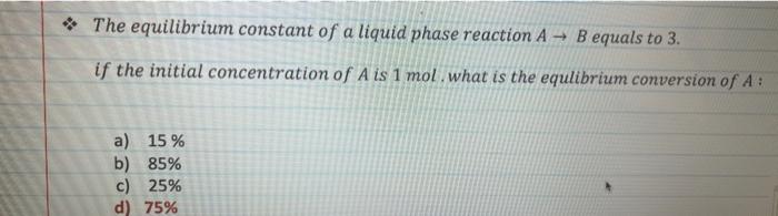 Solved The equilibrium constant of a liquid phase reaction | Chegg.com