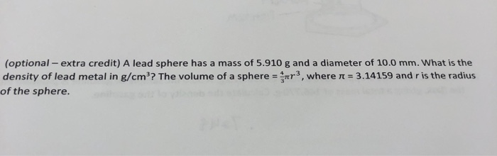 Solved (optional - extra credit) A lead sphere has a mass of | Chegg.com