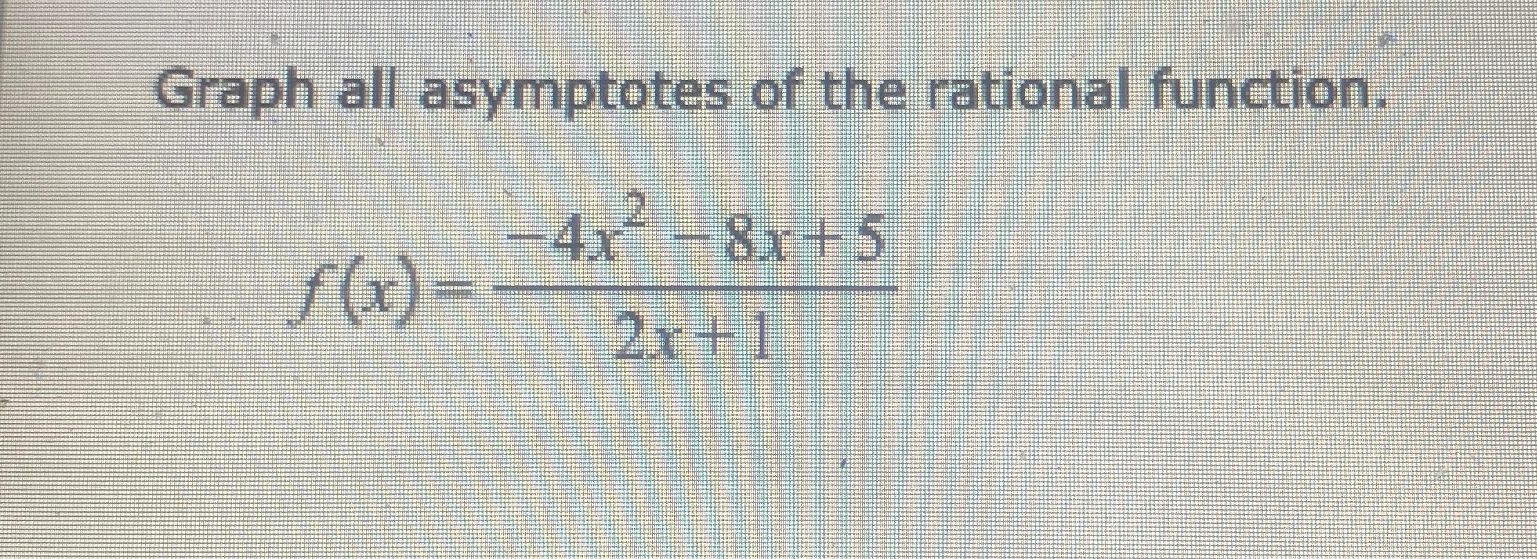 Solved Graph all asymptotes of the rational | Chegg.com