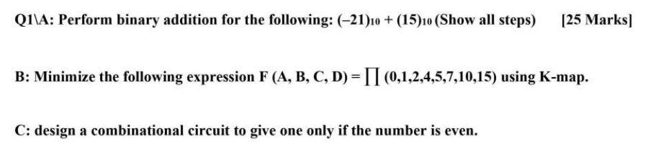 Solved Q1\A: Perform binary addition for the following: | Chegg.com