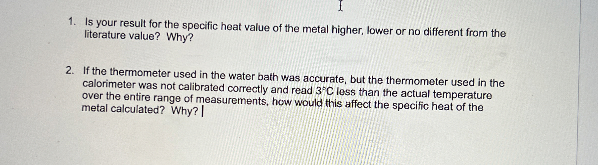Solved Is your result for the specific heat value of the | Chegg.com