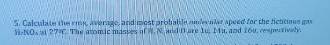 Solved 5. Calculate the rms, average, and most probable | Chegg.com