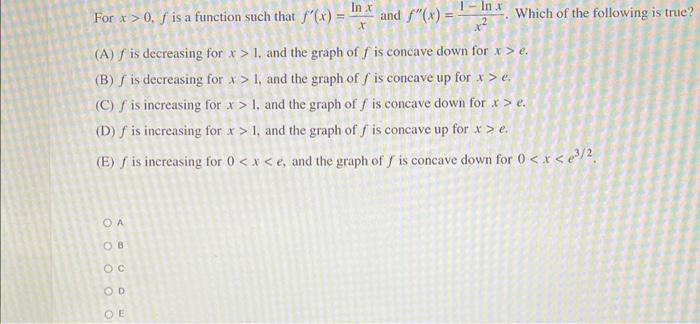 Solved For x>0,f is a function such that f′(x)=xlnx and | Chegg.com