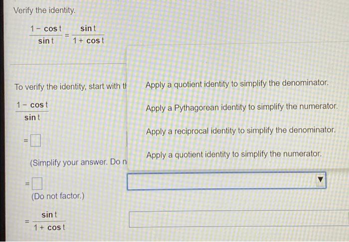 Solved Verify the identity 1 - cost sint sint 1 + cost To | Chegg.com