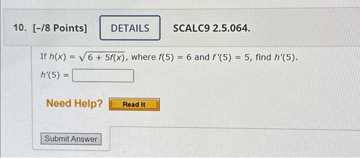 Solved 10. [-/8 Points] If h(x) h'(5) = DETAILS = √6 + | Chegg.com