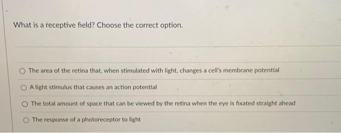 Solved What is a center-surround receptive field? Choose | Chegg.com