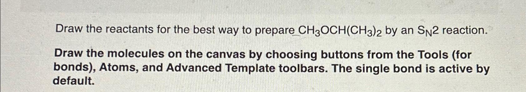 Solved Draw the reactants for the best way to prepare | Chegg.com