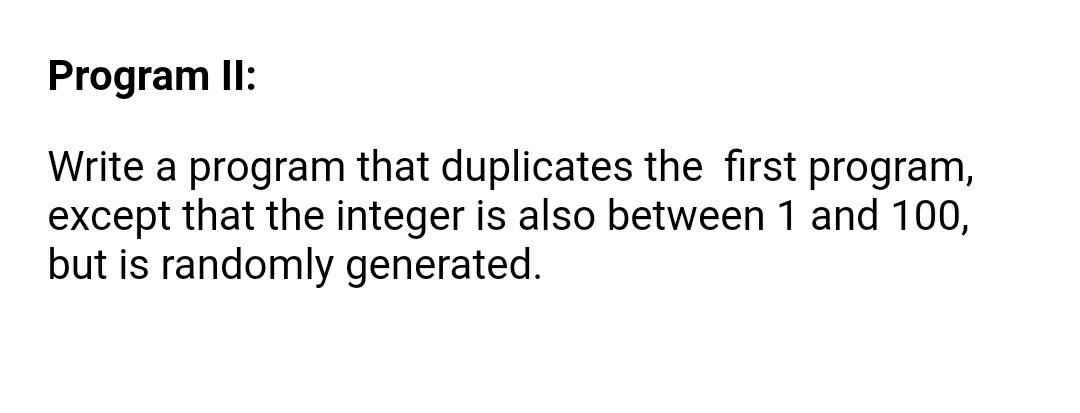 Solved Program I: • The program asks the user to input an | Chegg.com