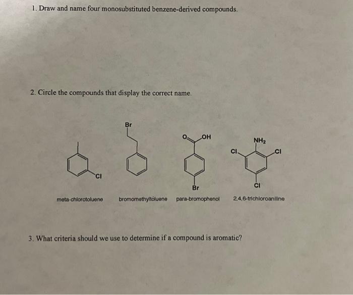 Solved 1. Draw and name four monosubstituted benzene-derived | Chegg.com